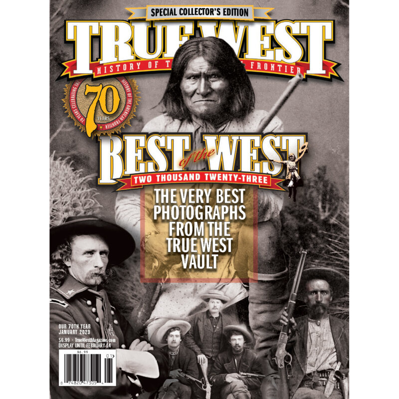 True West January 2023 - True West's Best of the West 2023 – True West ...