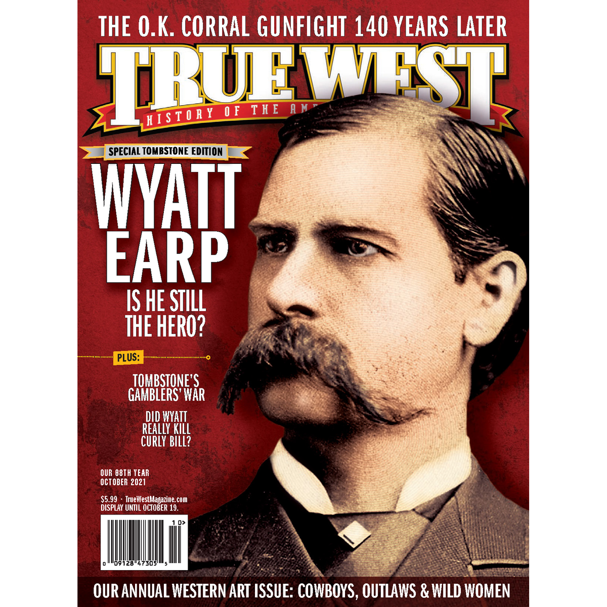 True West October 2021 - Wyatt Earp Is He Still The Hero? – True West ...