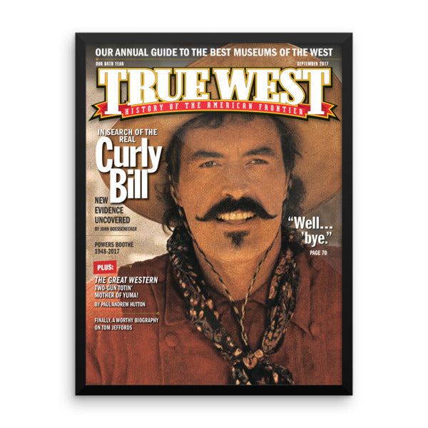 True West Poster Curly Bill "Well...Bye" – True West Mercantile